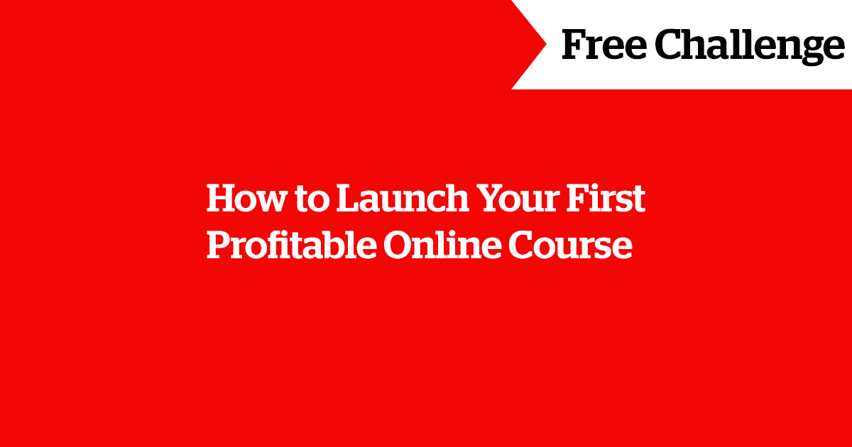 Launch Your First Online Course