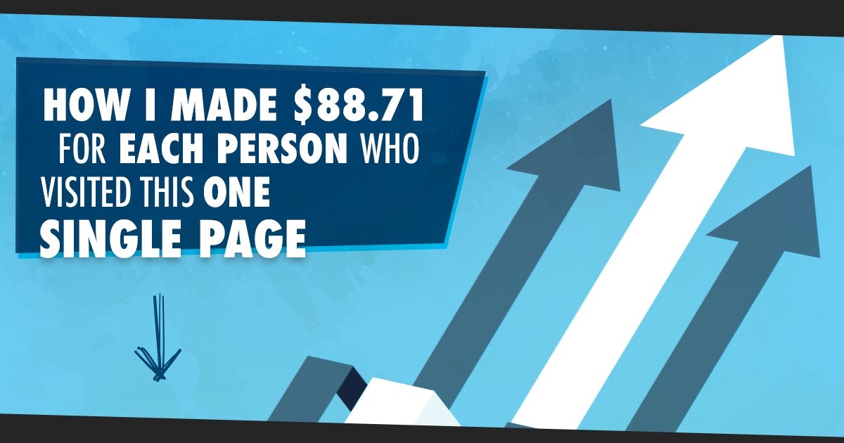 How I Made $88.71 For Each Person Who Visited This One Single Page On ...